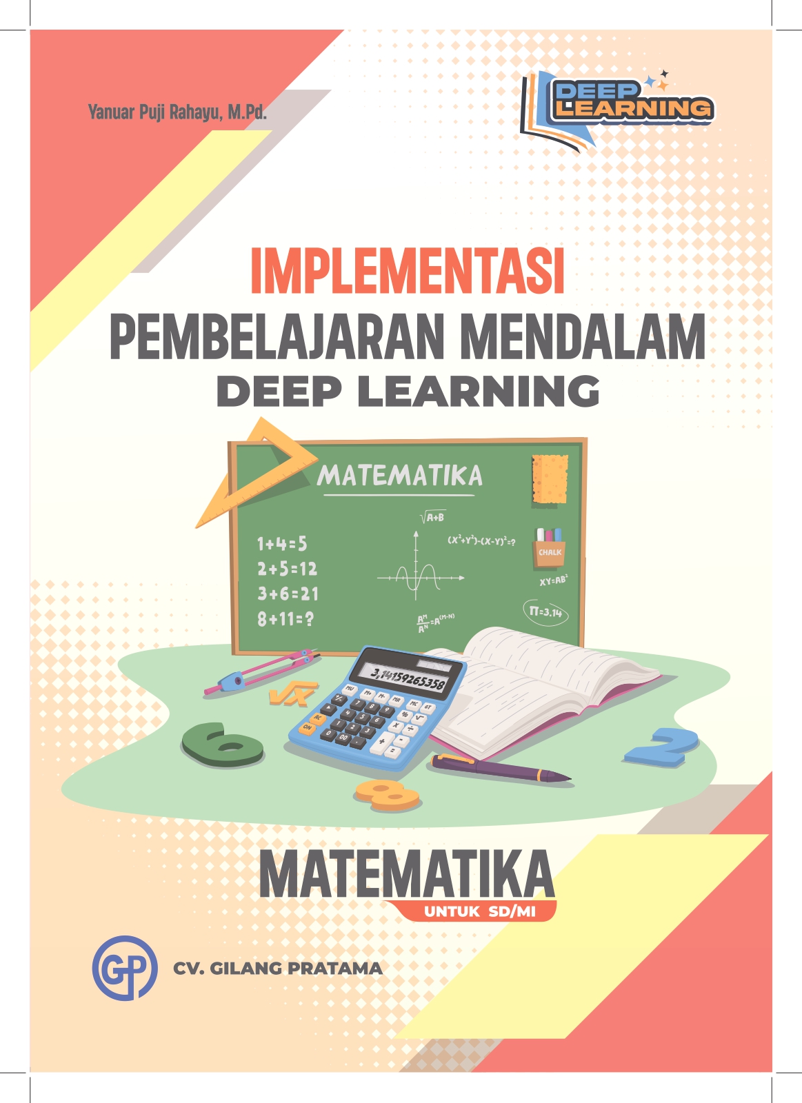 Implentasi Pembelajaran Mendalam (Deep Learning) Matematika Untuk SD/MI ...